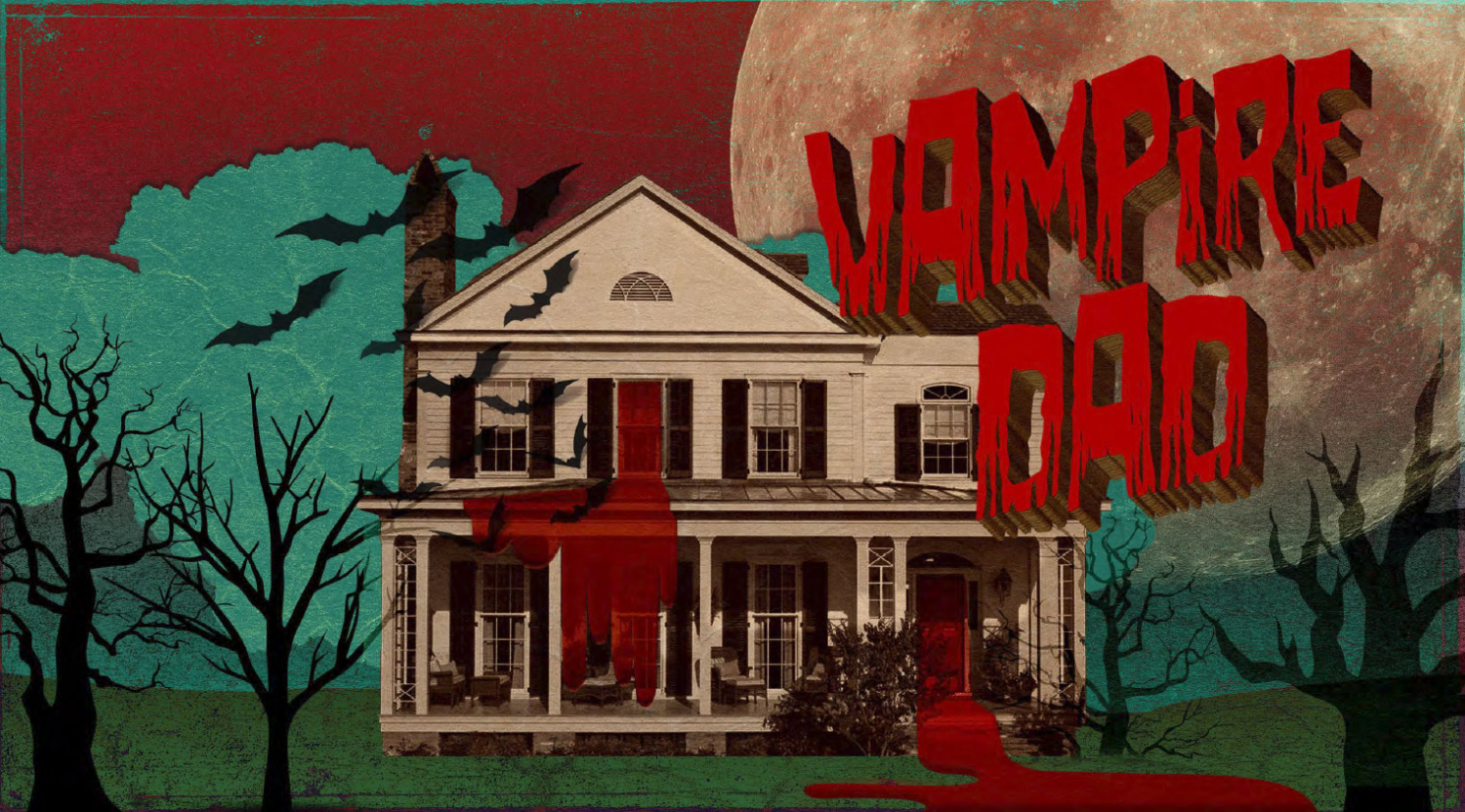 Vampire Dad Film | You thought your parents sucked!